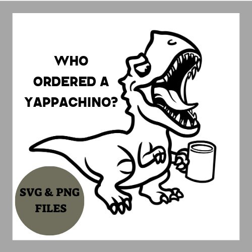 Who Ordered a Yappachino SVG & PNG| Trendy Y2k Meme | Certified Yapper ...