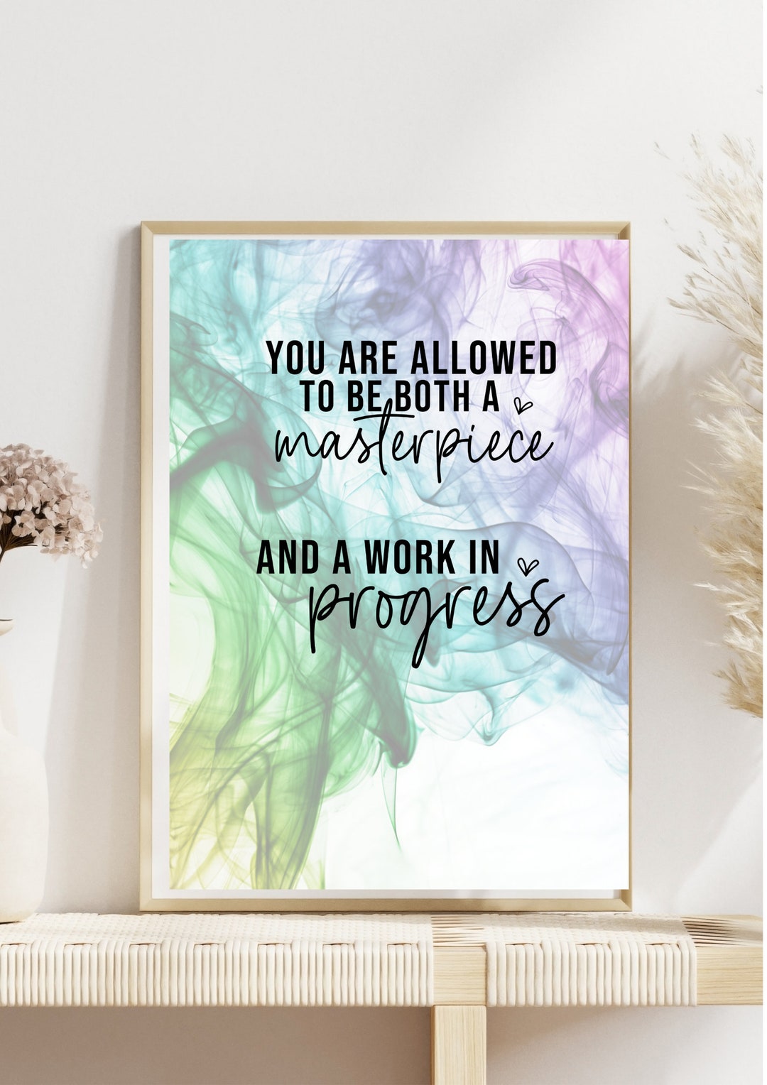 You Are Allowed to Be a Masterpiece and a Work in Progress Poster ...