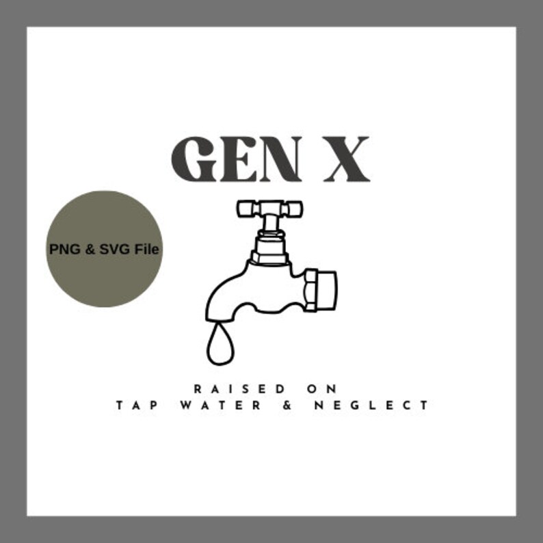 Generation X Meme, PNG Sublimation, PNG Adult Attitude, Png Sarcastic ...