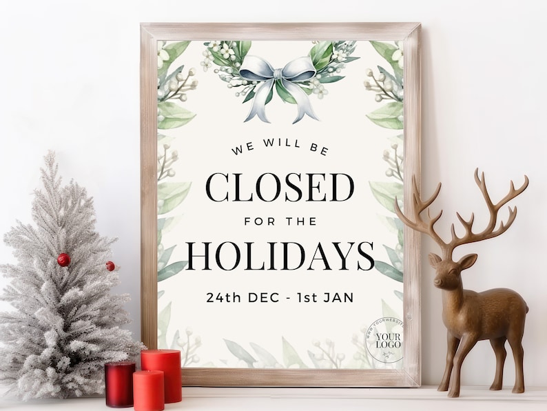 We Are Closed for the Holidays Sign, Christmas Store Opening Hours ...