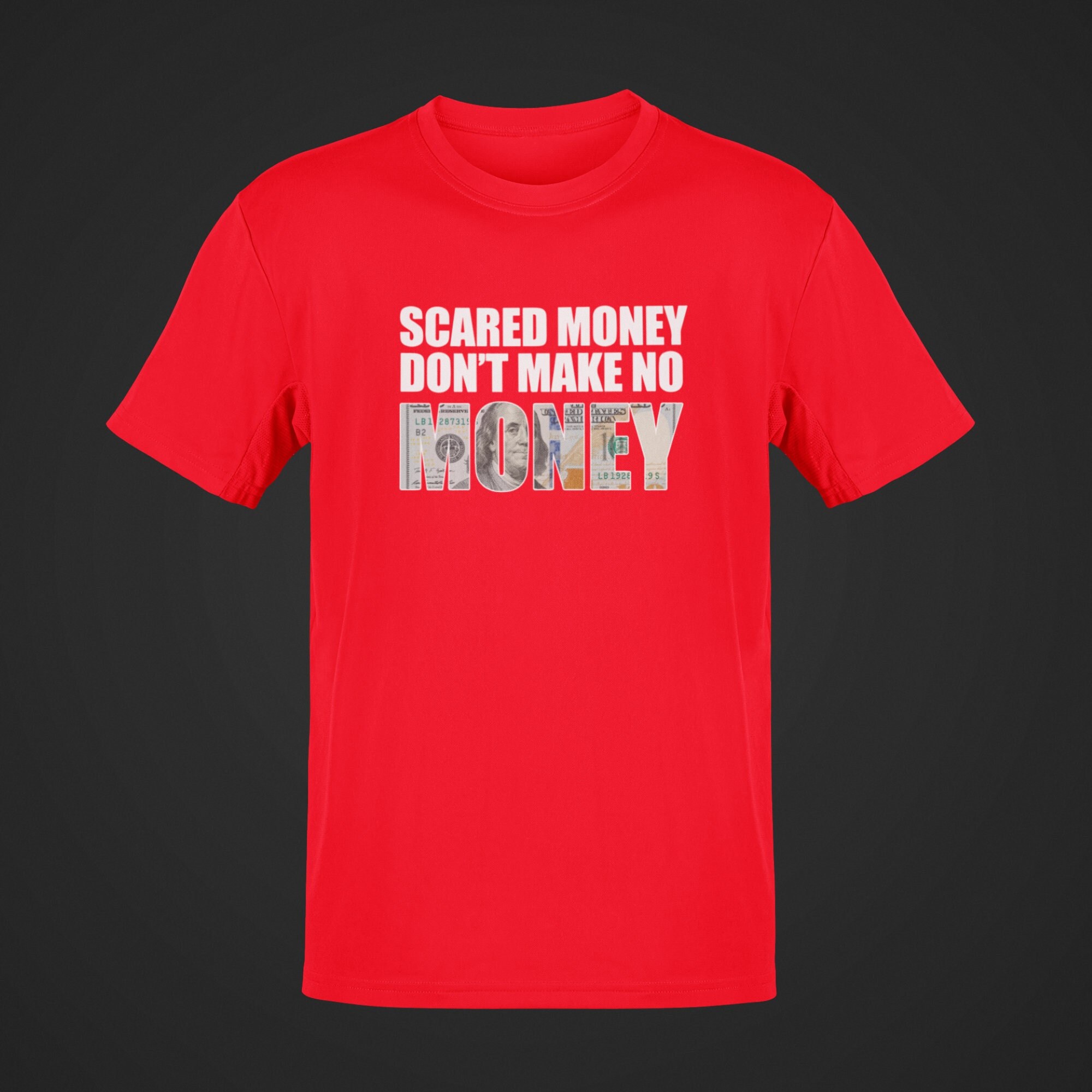Scared Money Don't Make No Money - Etsy