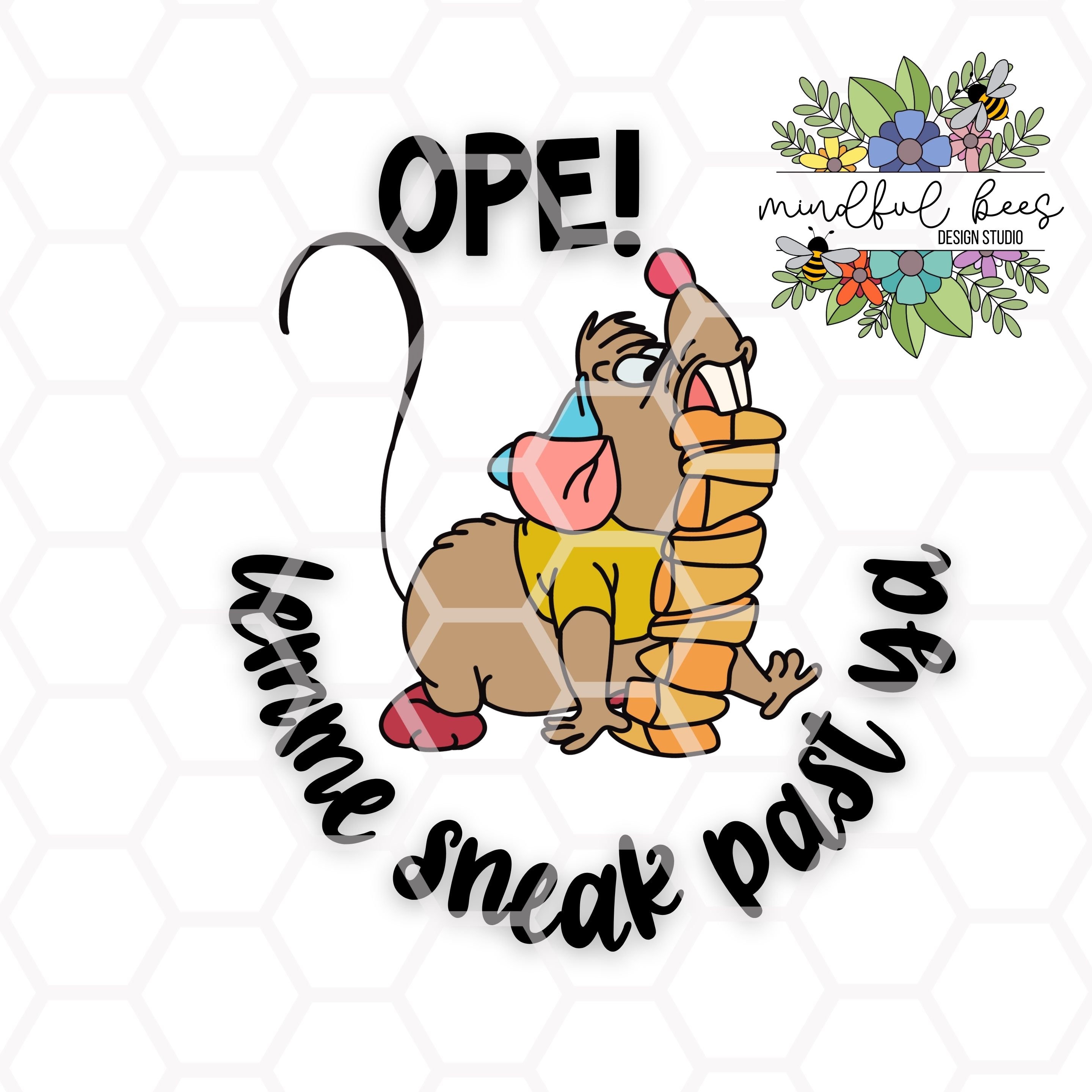 Ope Lemme Sneak Past Ya PNG Instant Digital Download Shirt Design ...