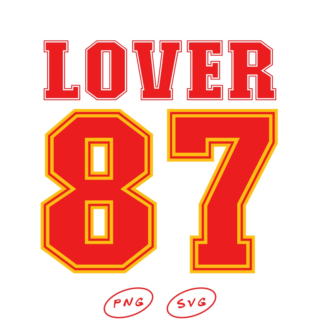 Lover 87 SVG/PNG Taylor Travis Kelce Chiefs Kelce KC Chiefs Lover Eras ...