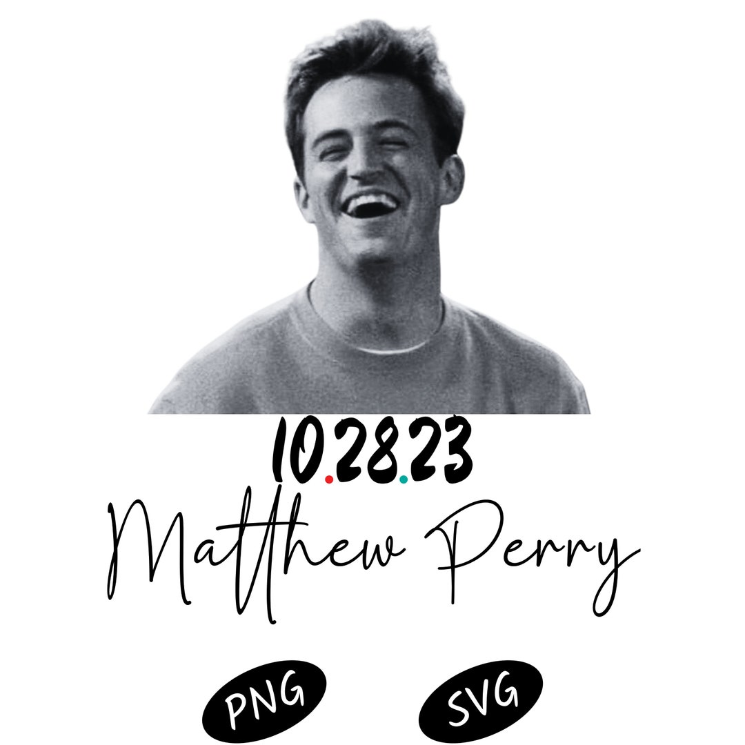 Rest in Peace Matthew Perry SVG RIP Chandler Bing SVG Rip - Etsy