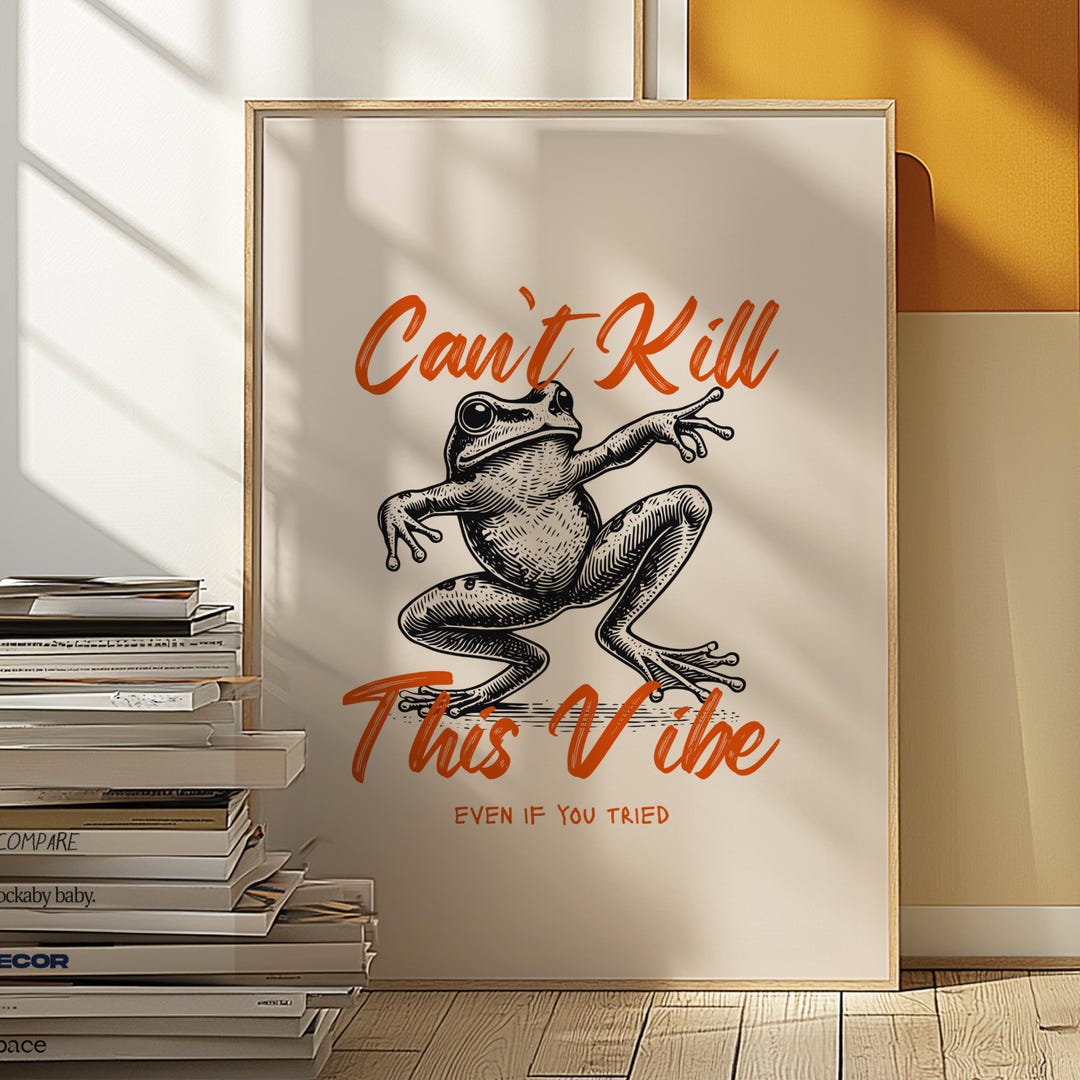 Can't Kill This Vibe Even If You Tried | Funny Vintage Style Frog ...