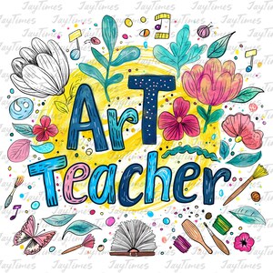 Art Teacher Png Sublimation Design, Floral Art Teacher Download, Back ...