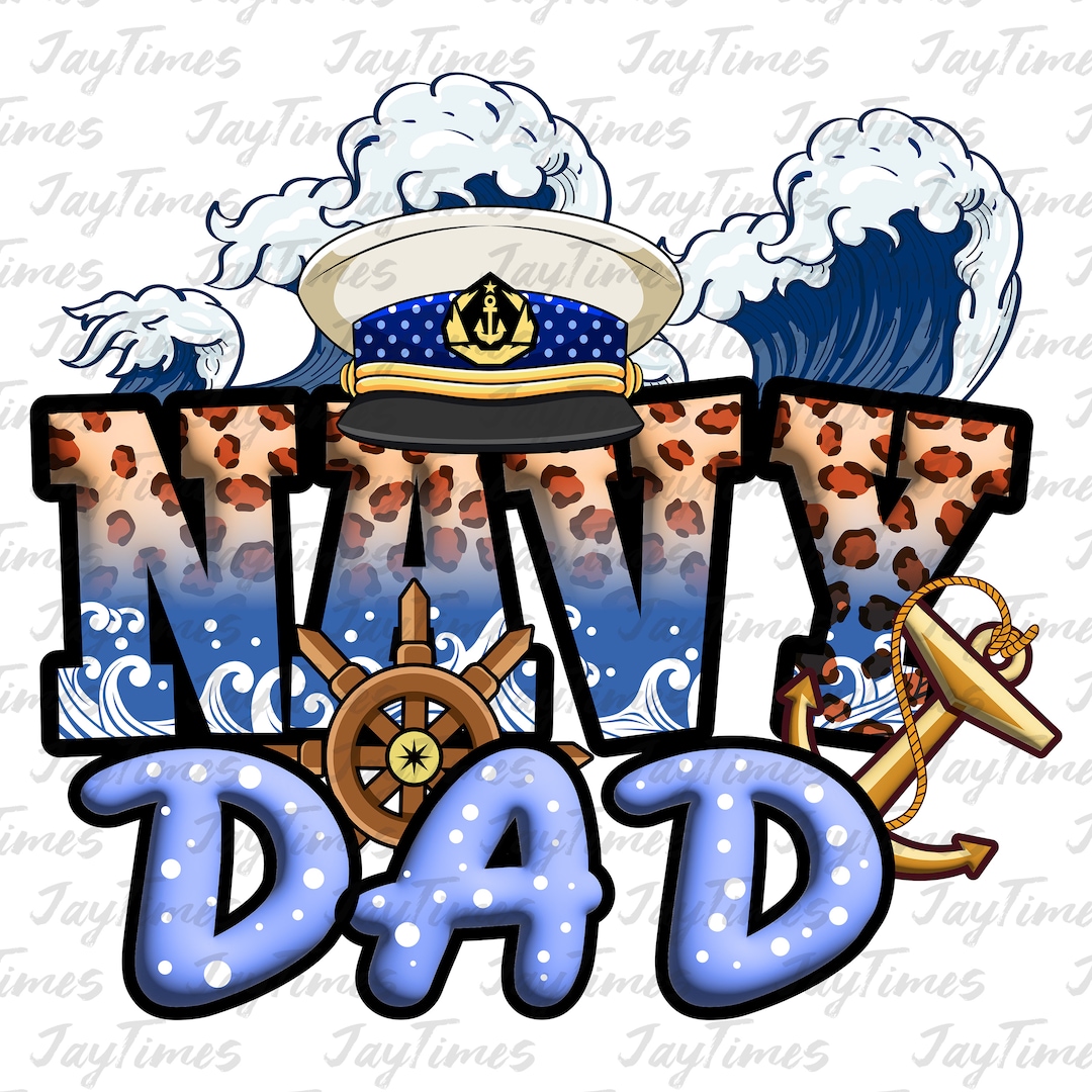Navy Dad Sublimation PNG, Anchor Father Png Sublimate Png, Proud Navy ...