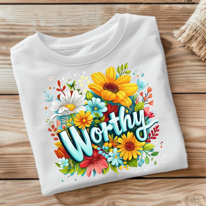 Worthy Png Sublimation Design, Motivational Png, Kindness Png, Positive ...