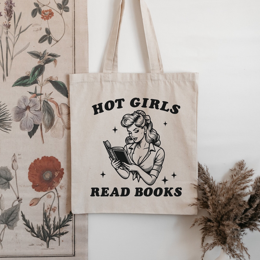 Hot Girls Read, Cute Tote Bag, Bookish, Birthday Gift, Gift for Her ...