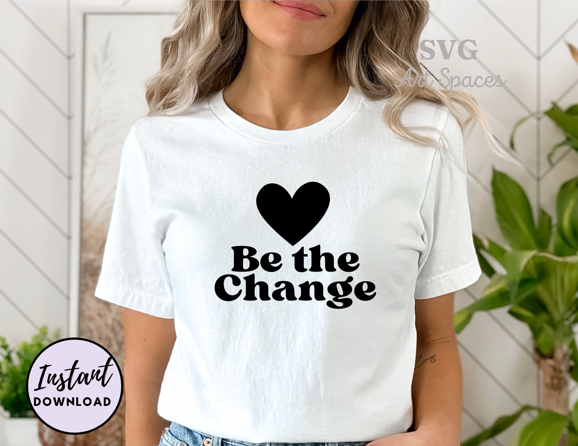 Be the Change Svg, Women Empowerment Svg Files, Inspirational PNG ...