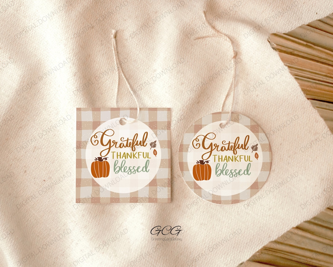 Thankful Tags PRINTABLE Thankful Grateful Blessed Thanksgiving Tags ...