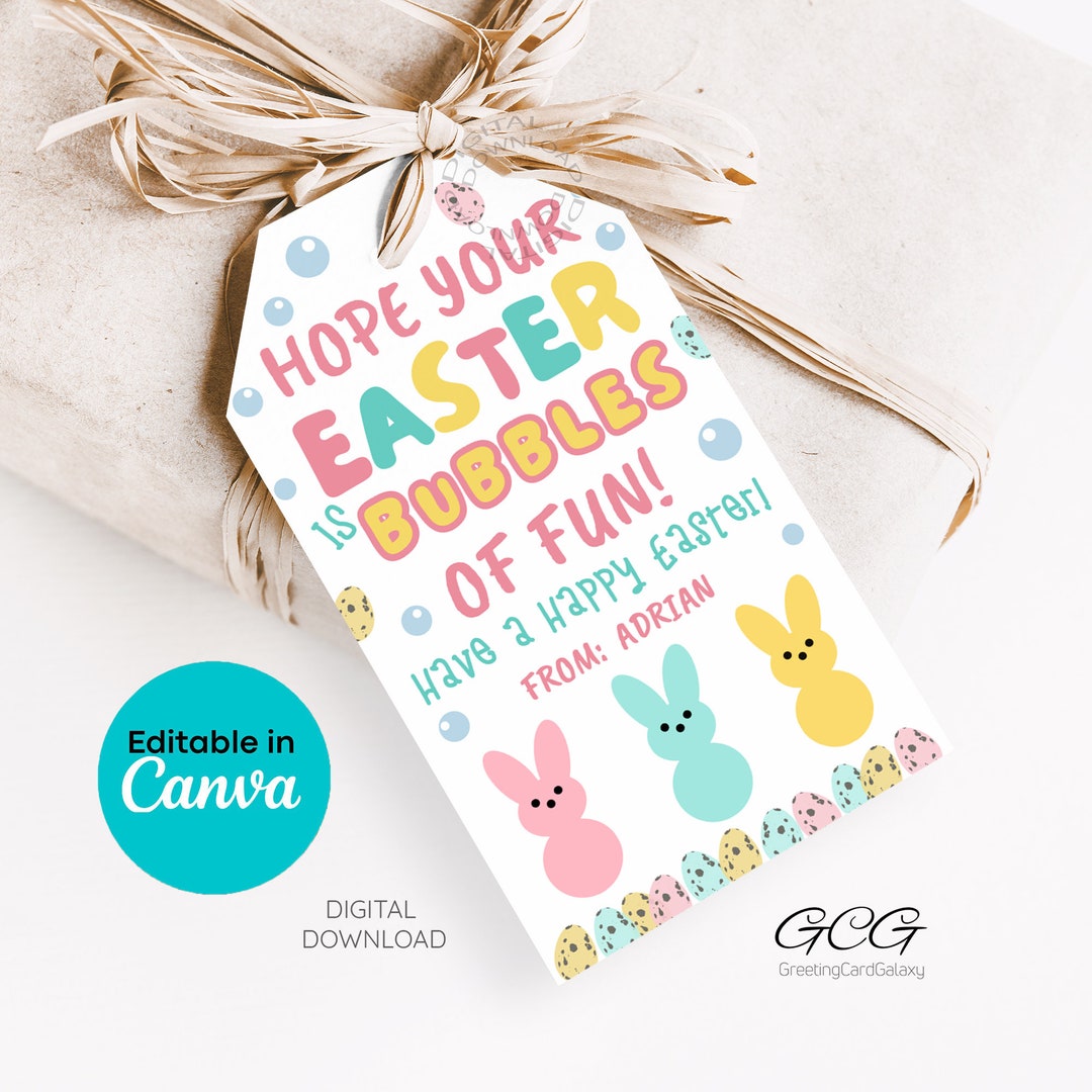 Printable Editable Easter Bubbles Tag, Easter Peeps Bunny PRINTABLE Tag ...