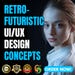 Retro-futuristic UI/UX Design Concepts, Digital Art, Sci-fi Interfaces ...