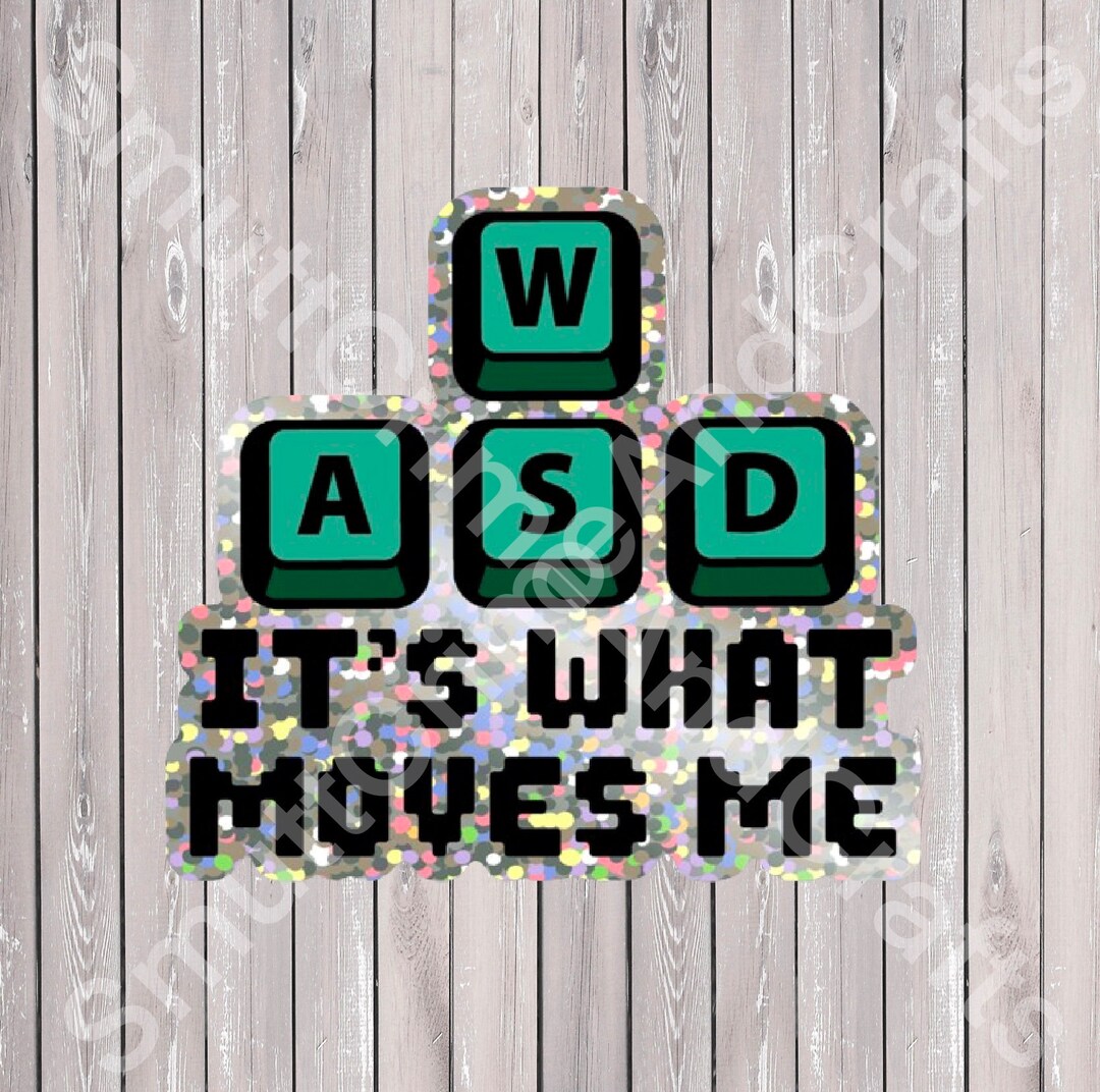 WASD Its What Moves Me Sticker PC Gaming - Etsy