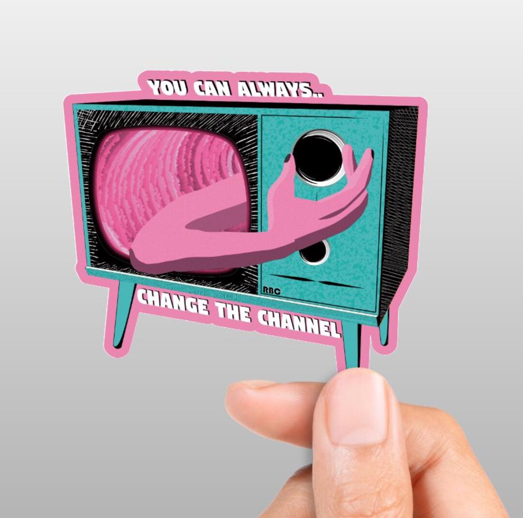 Change the Channel TV Sticker - Pink and Green, Thick Vinyl, Water and ...