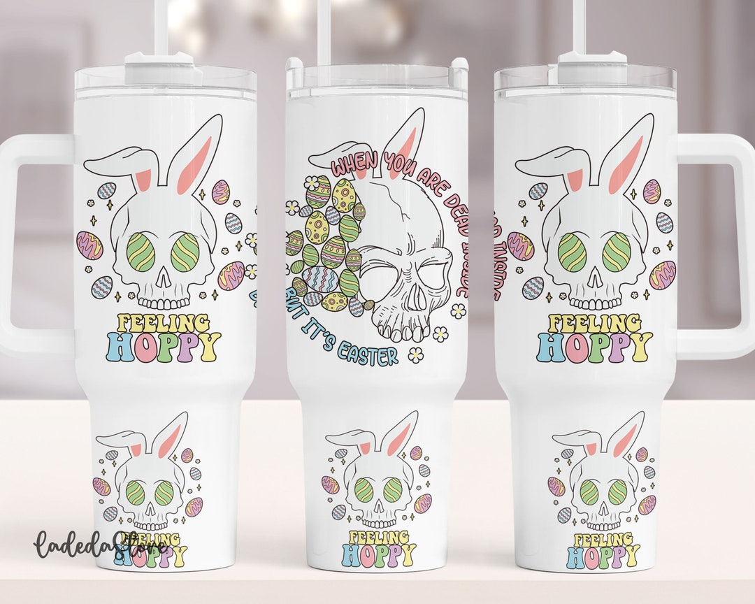 When You Are Dead Inside but It's Easter 40oz Quencher Tumbler Wrap ...