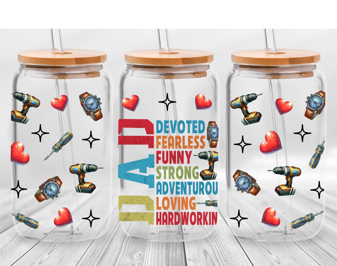 UV DTF Dad Devoted Cup Wrap, Hard Working Dad Uv Dtf, Happy Father's Day Can Glass Uv Dtf, Uv ...