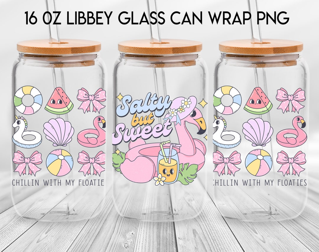 Salty but Sweet 16oz Libbey Glass Can, Chilin With My Floaties Frosted ...