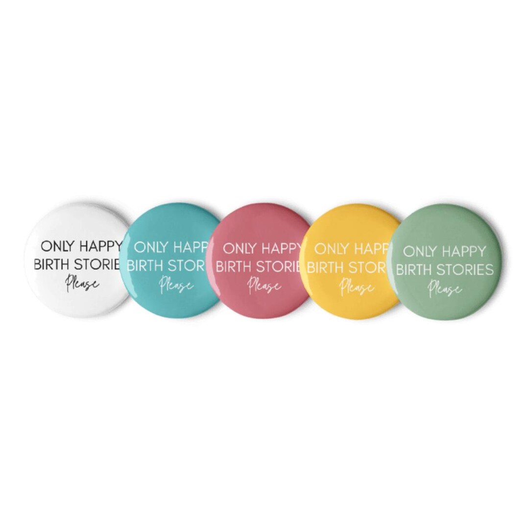 Only Happy Birth Stories Please Set of Pin Buttons (set 1) - Etsy
