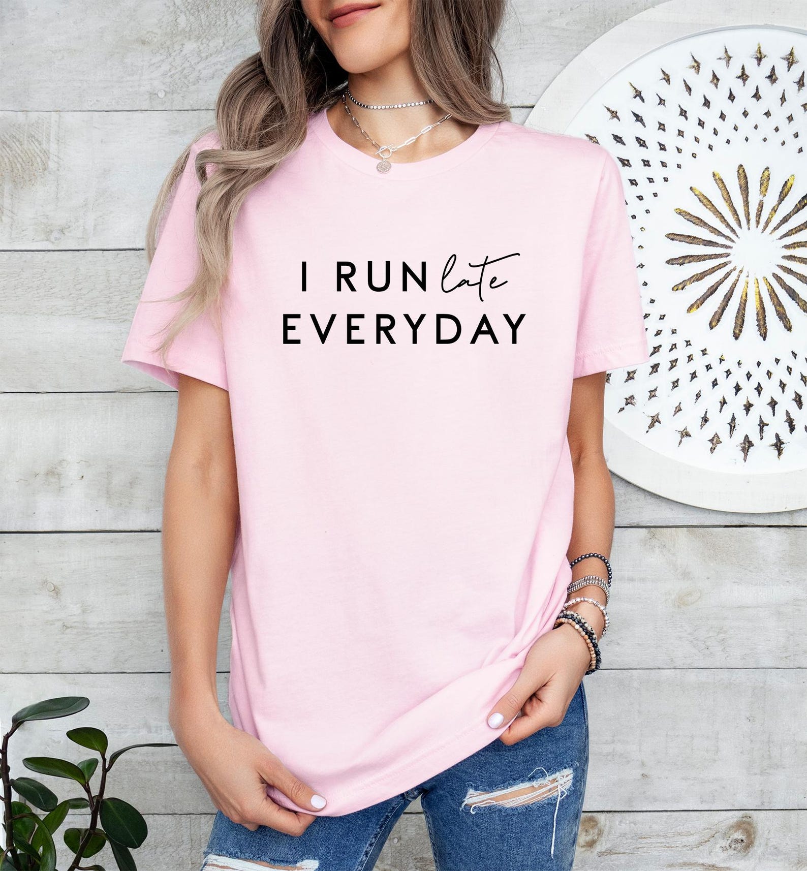 I Run Late Everyday Tshirt, Running Late Funny Shirt, Always Late ...