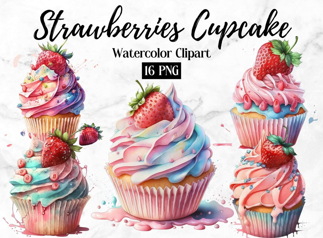 Strawberries Watercolor Cupcakes Clipart, Cupcakes Clip Art Bundle Pngs ...