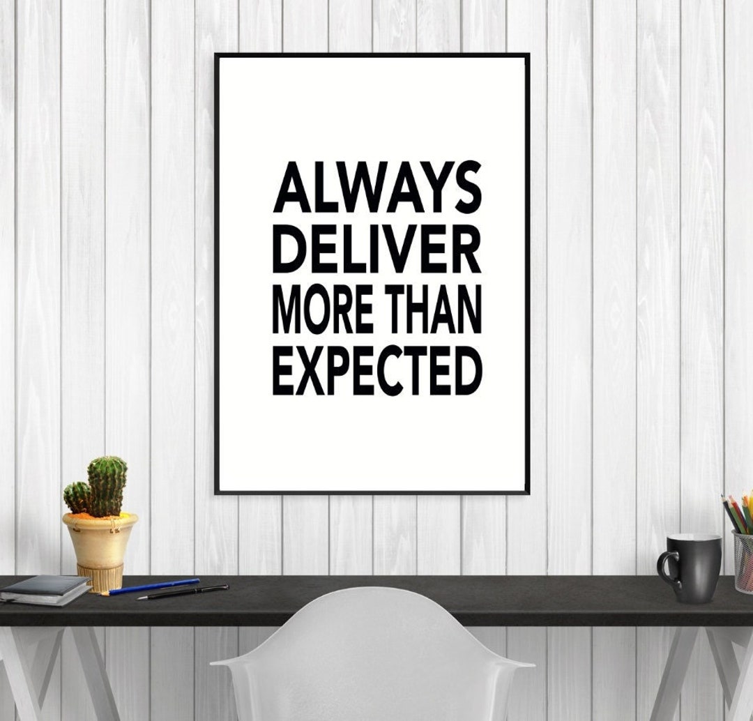 Always Deliver More Than Expected - Inspirational and Motivational ...