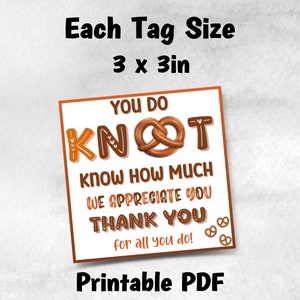 Do Knot Know by Teacher Appreciation Treat Tag, End of Year Snack Tag ...