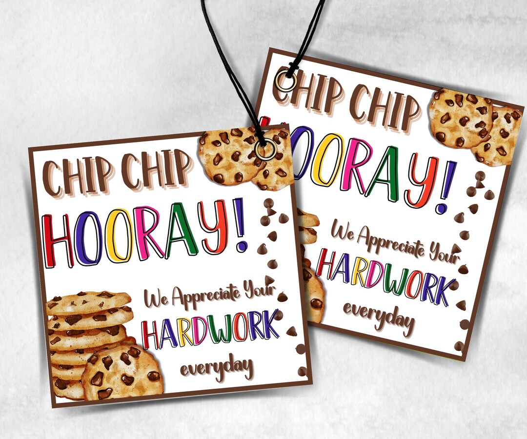 Chip Chip Hooray Teacher Appreciation Treat Tag, End of Year Snack Tag ...