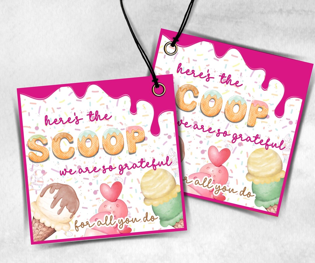Ice Cream Scoop Teacher Appreciation Treat Tag, End of Year Snack Tag ...