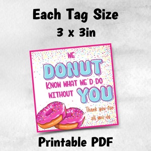 Donut Know Teacher Appreciation Treat Tag, End of Year Snack Tag ...