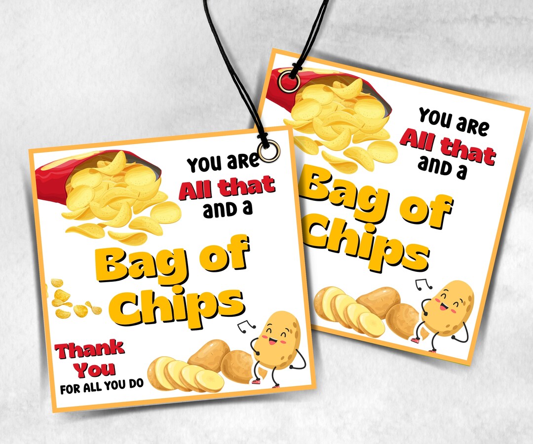 Bag of Chips Teacher Appreciation Treat Tag, End of Year Snack Tag ...