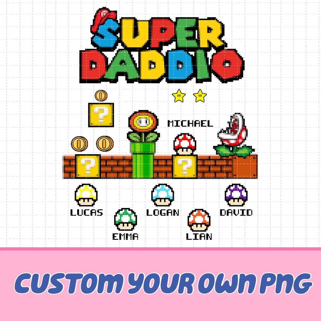 Personalized Super Daddio PNG, Custom Name Mario Dad Png, Fathers Day ...