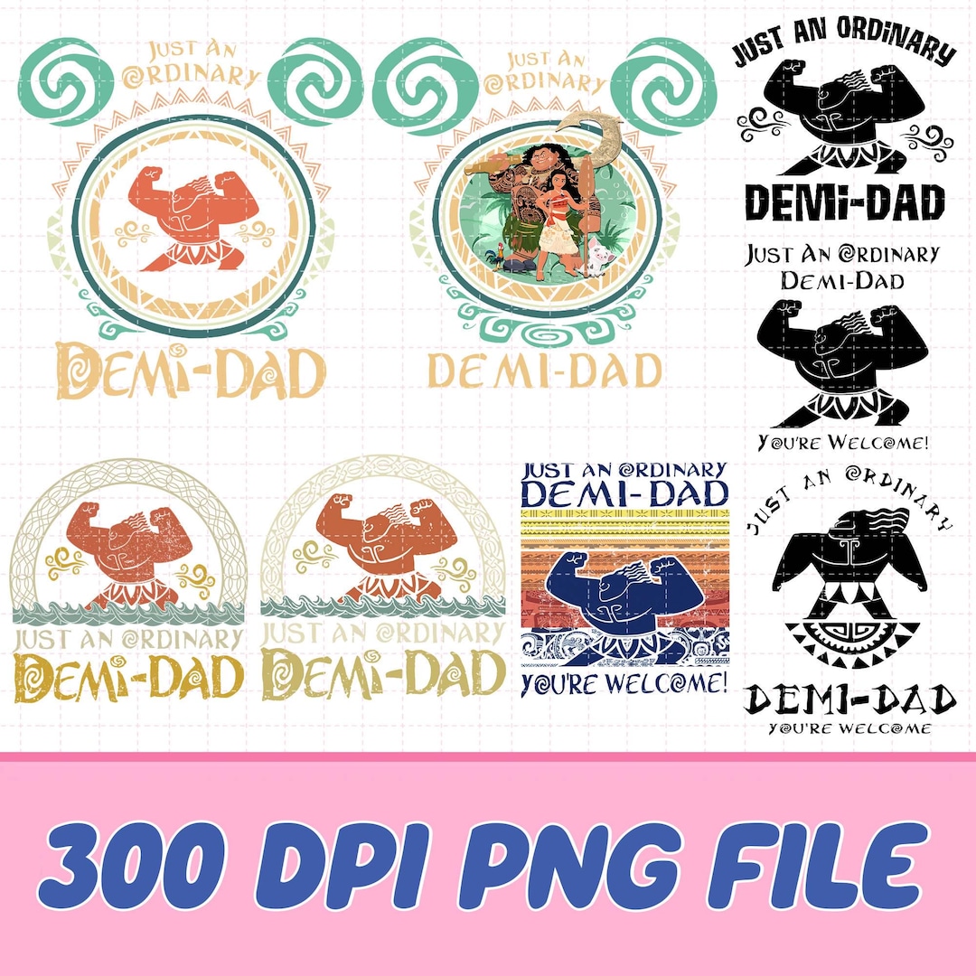 Just an Ordinary Demi Dad Bundle, Moana Dad Png, Maui Png, Moana Family ...