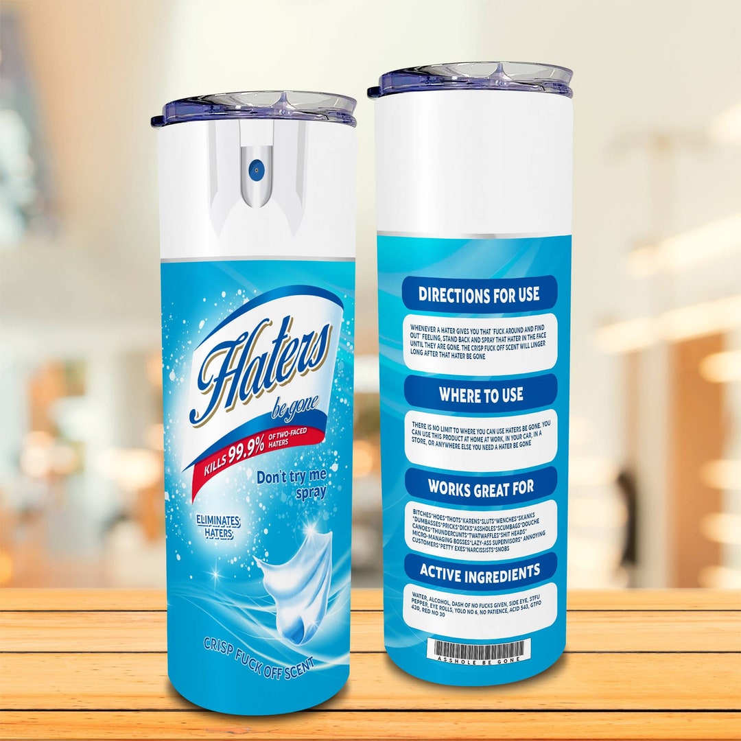 Scents Haters Be Gone Png Tumbler Haters Spray Tumbler - Etsy
