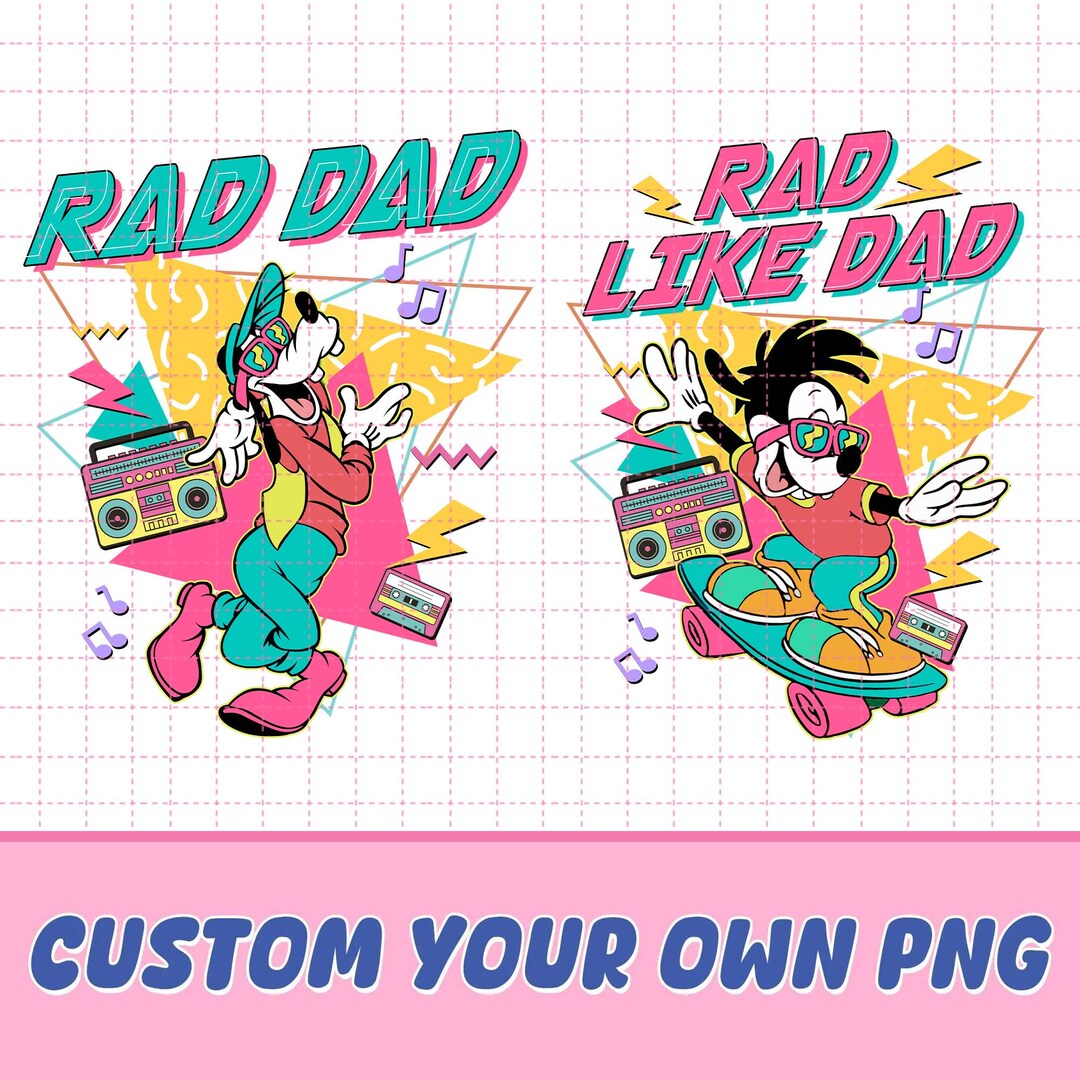 Disneyland Goofy and Max Goofy Png, Rad Dad and Rad Like Dad Sweatpng ...