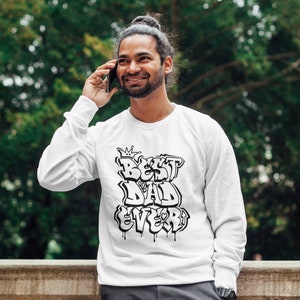 Best Dad Ever Fathers Day Best Dad Proud Dad Graffiti Dad Gift Father ...
