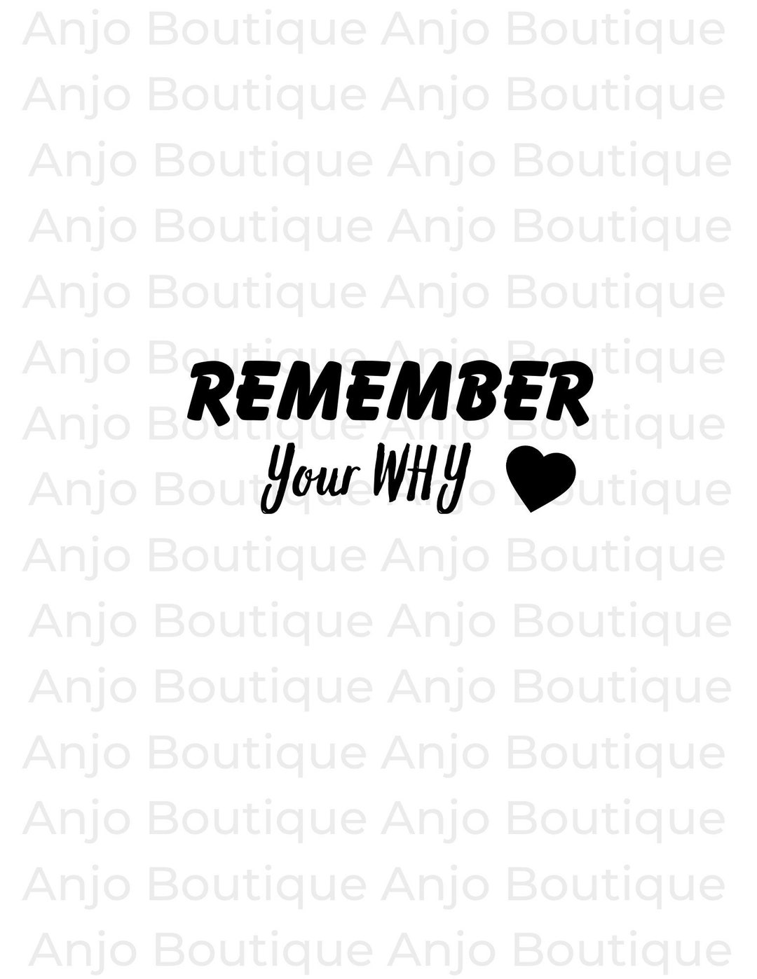 Remember Your Why, Motivational, Uplifting ,EPS PNG DXF and More ...