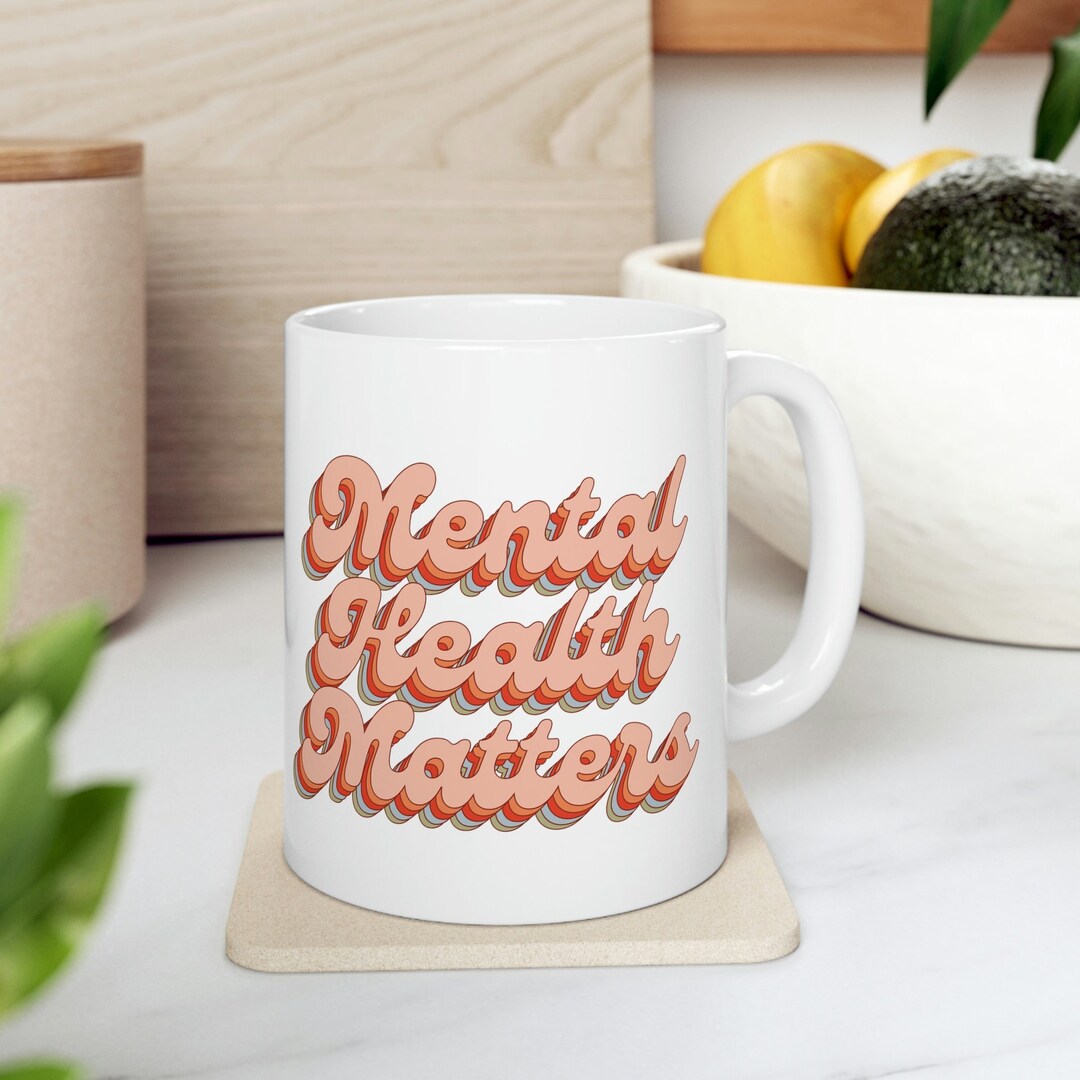 Mental Health Matters Mug, Mental Health Cup, Therapist Mug ...