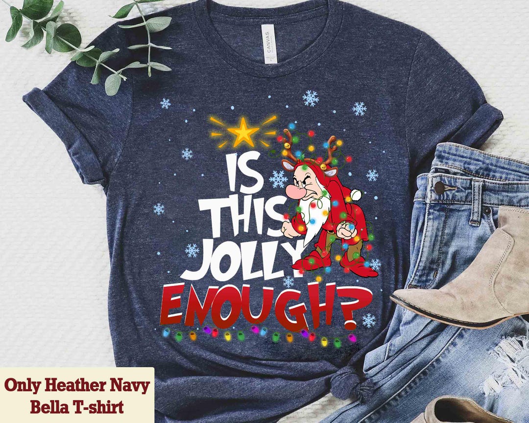Grumpy Dwarf is This Jolly Enough Christmas Tree Light T-shirt, Snow ...