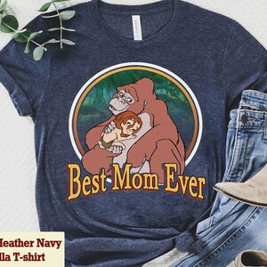 Disney Best Mom Ever Tarzan T-shirt, Kala Mom Mother's Day Gift Ideas ...