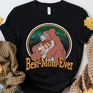 Disney Best Mom Ever Tarzan T-shirt, Kala Mom Mother's Day Gift Ideas ...