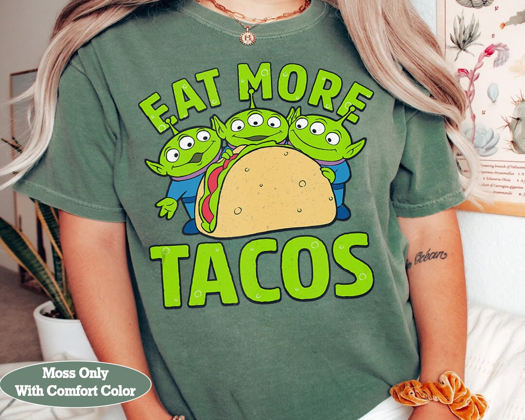 Disney Pixar Toy Story Aliens Eat More Tacos Shirt, Woody Jessie Tee ...