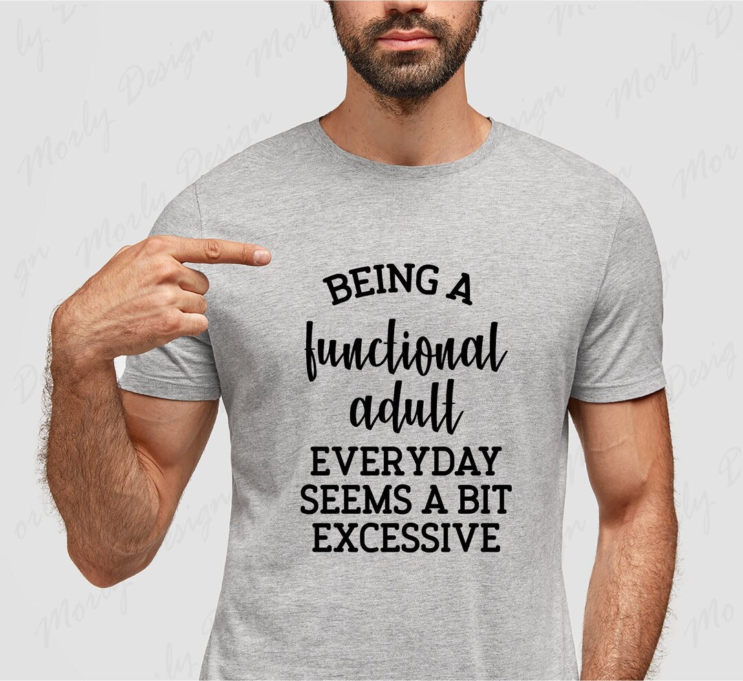 Being a Functional Adult Svg-jpg-png-eps Digital Files-sarcastic Quote ...