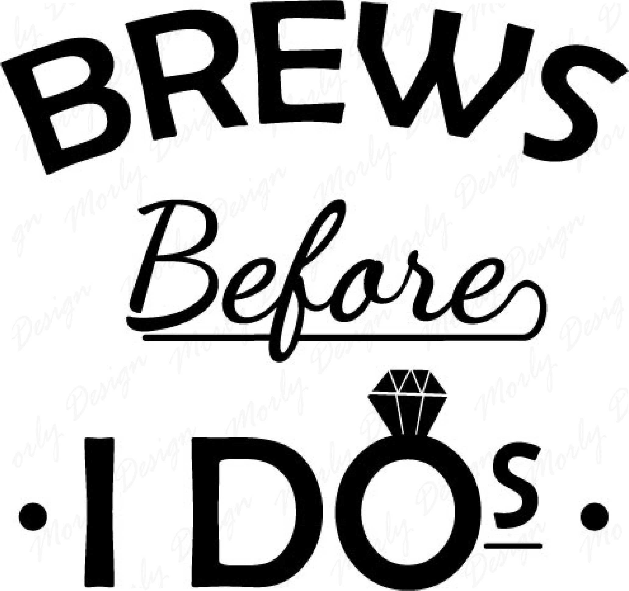 Brews Before I Dos-brew Crew Svg-jpg-png-eps Digital Files-bachelorette ...