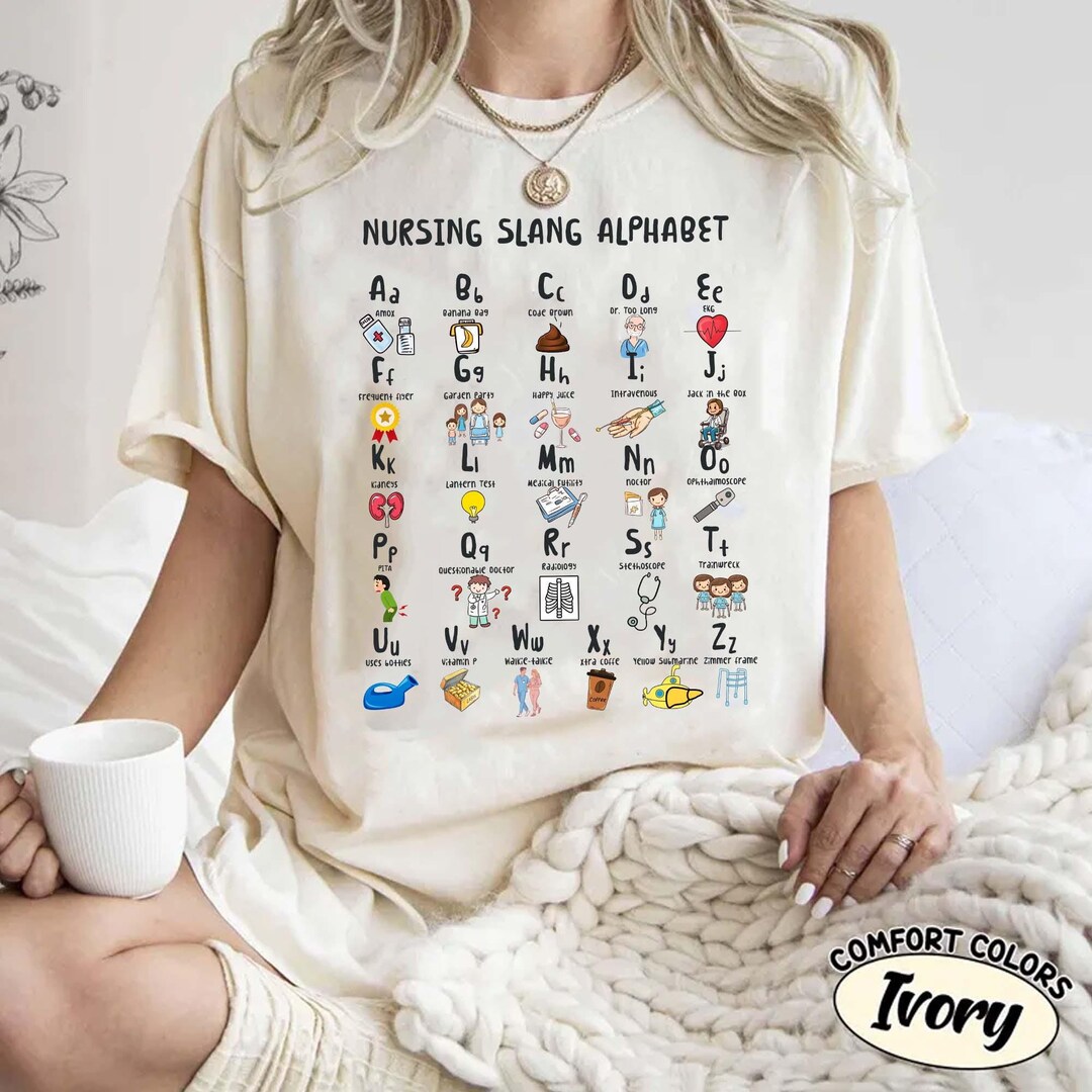 Nursing Slang Alphabet Sweatshirt, Nurse Alphabet Comfort Tee, Crewneck ...