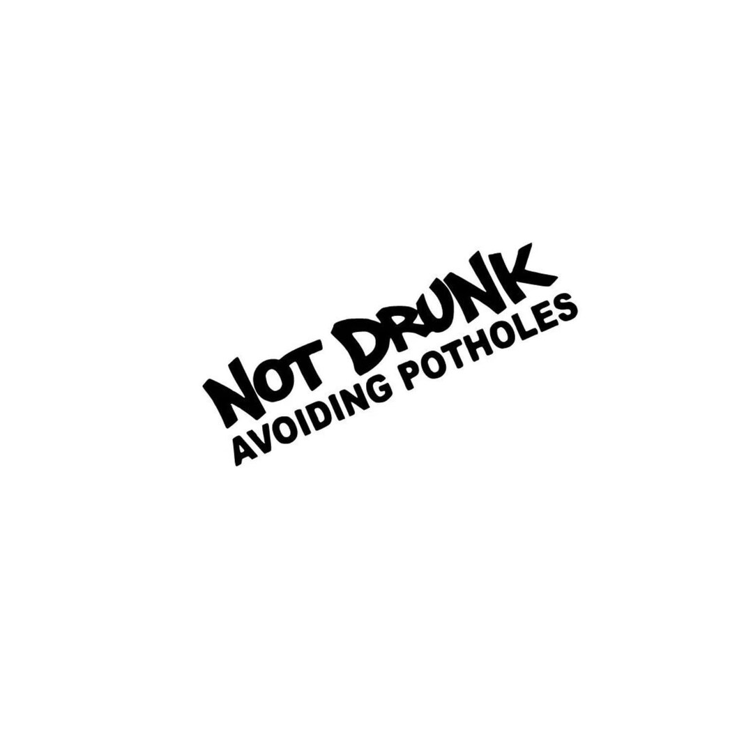Not Drunk Avoiding Potholes Decal Sticker - Etsy