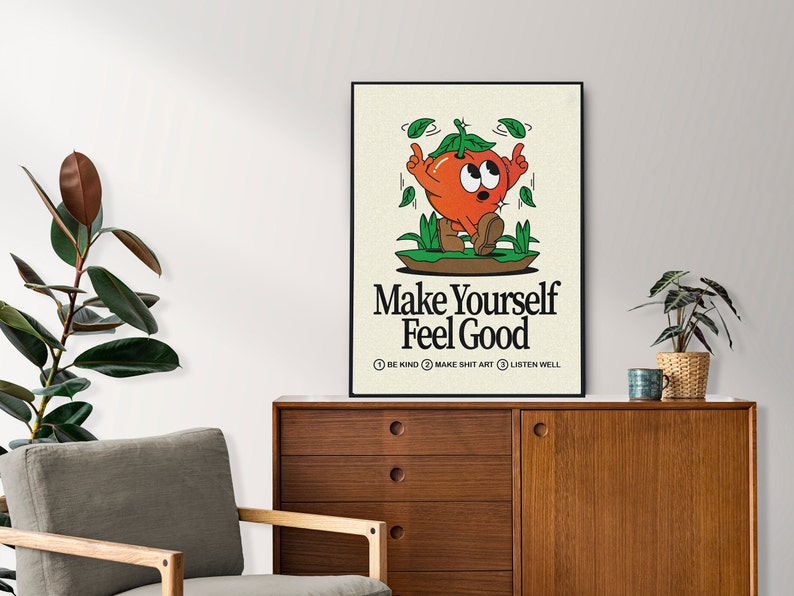Make Yourself Feel Good | Groovy Poster Motivation Quotes ...