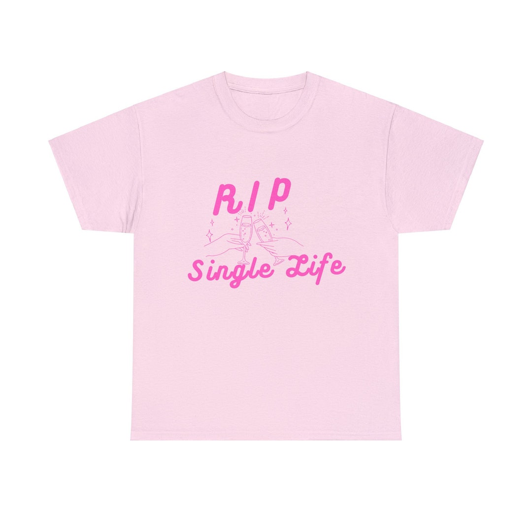 RIP Single Life Bachelorette Tee - Etsy