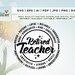 Retired Teacher Svg, Retiring Teacher Svg, Retirement Gift Svg, School ...