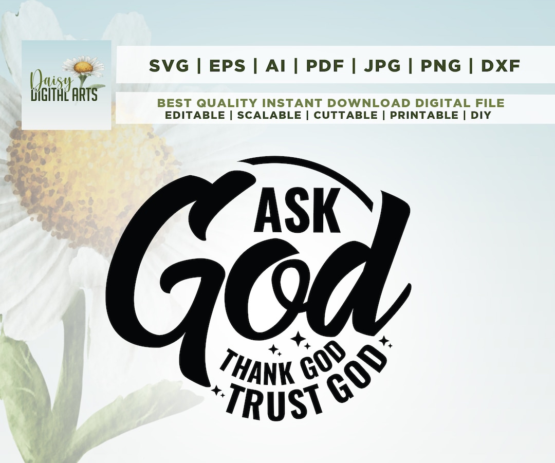 Ask God Svg, Tell God Svg, Thank God Svg, Jesus Svg, Religious Svg ...